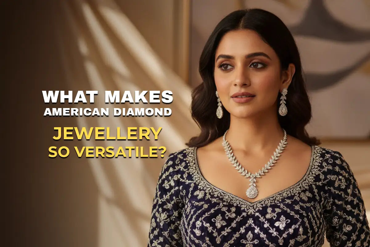 American Diamond Jewellery: What Makes It So Versatile?